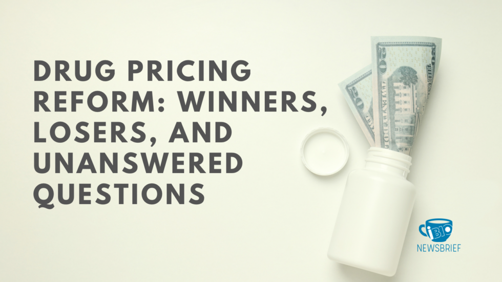 Drug Pricing Reform: Winners, Losers, and Unanswered Questions | iBIO