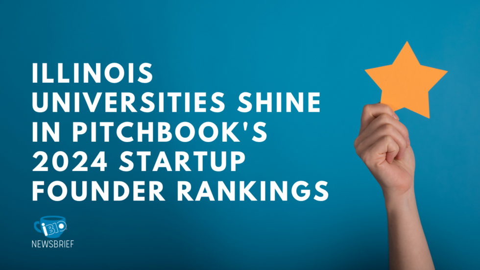 Illinois Universities Shine in PitchBook’s 2024 Startup Founder ...